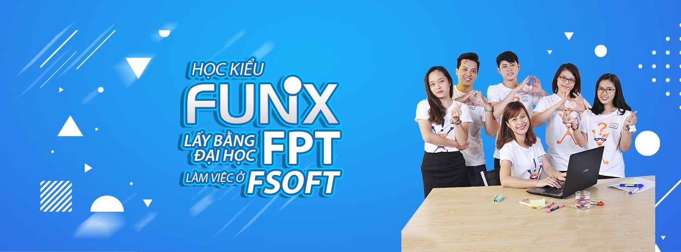 FUNiX - Đại học trực tuyến đầu tiên của Việt Nam- đào tạo lập trình ...