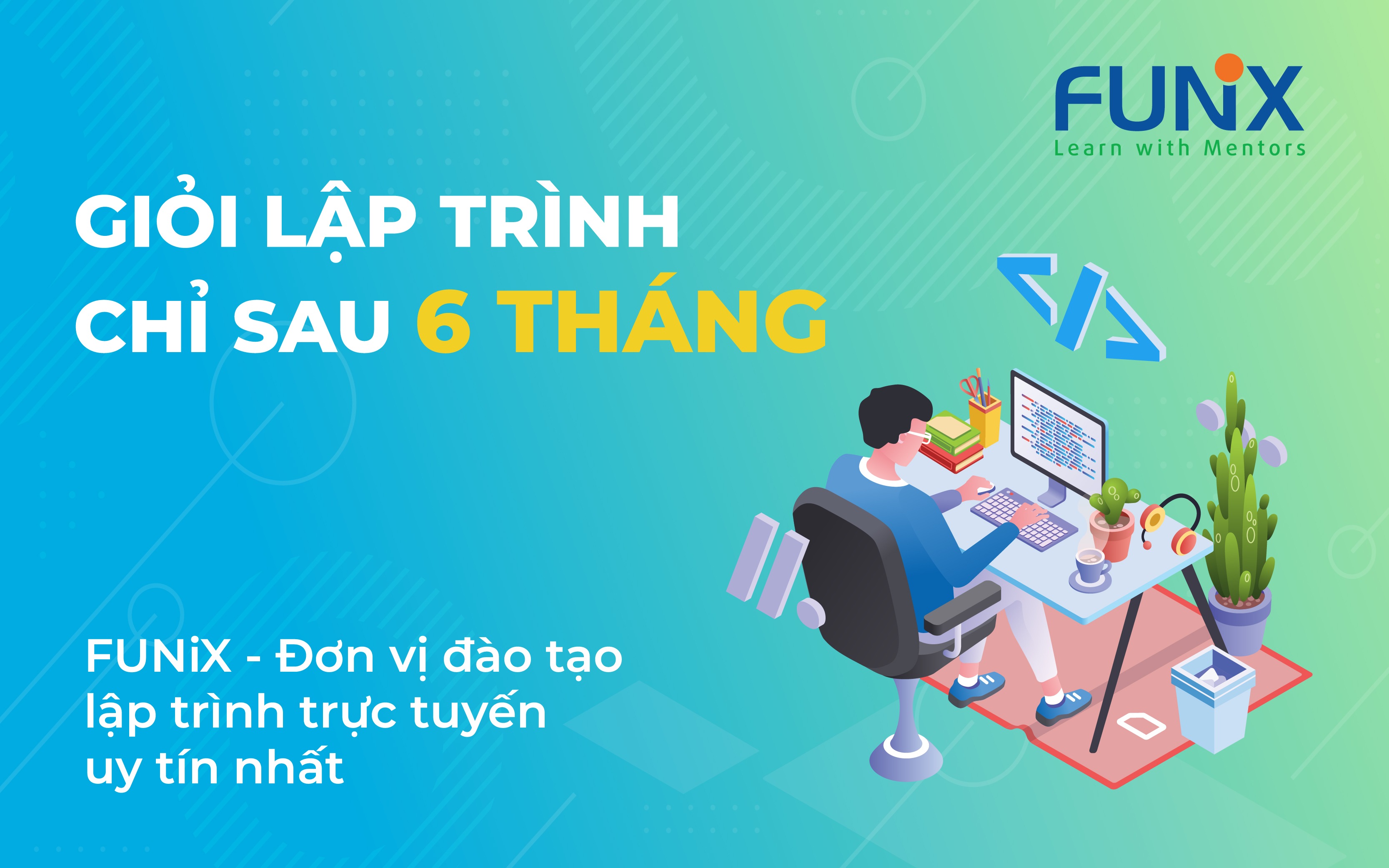 Học lập trình online FPT FUNiX: Lấy bằng ngay - hỗ trợ việc làm đầu ra