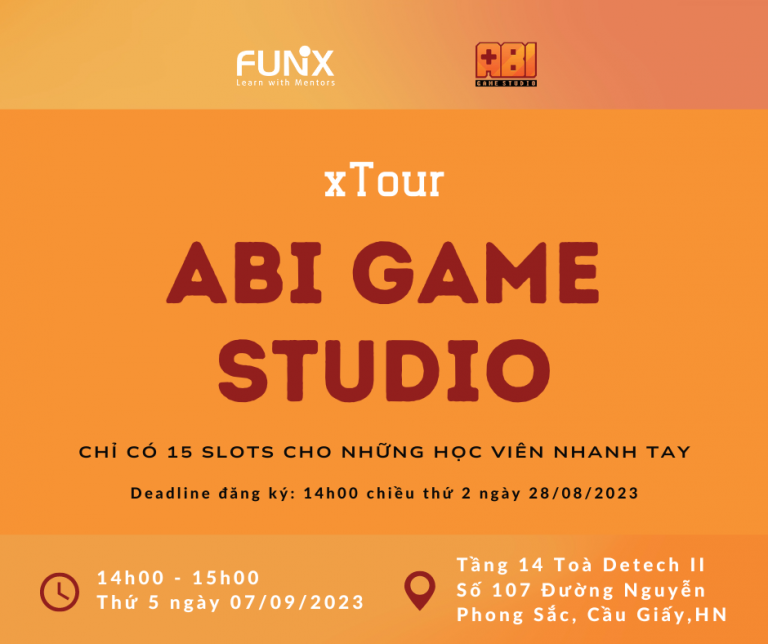 [xTour] Tham quan và tìm hiểu về ABI Game Studio tại Hà Nội ngày 07/09/2023 | Học trực tuyến ...